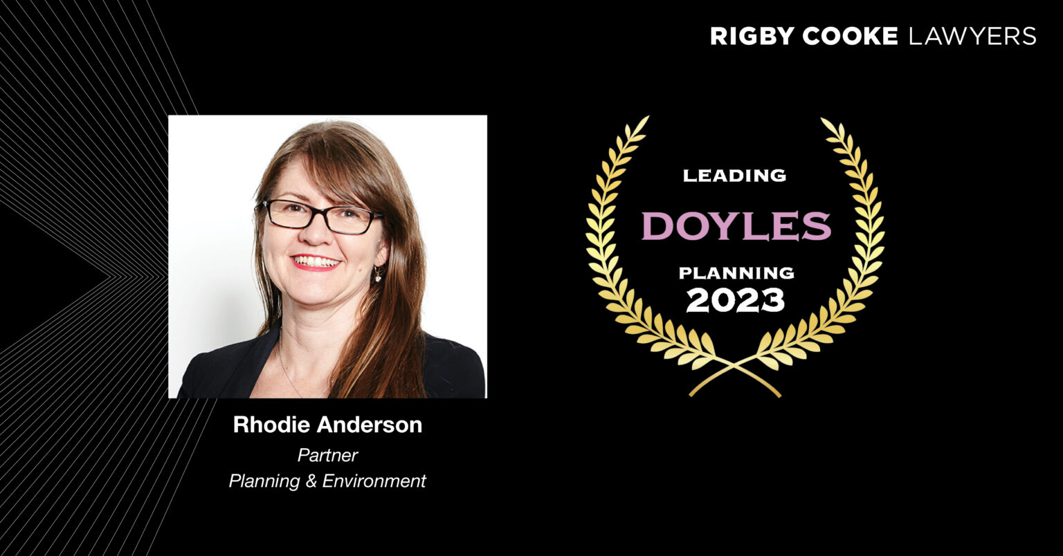 Rigby Cooke Lawyers’ Rhodie Anderson and Planning & Environment ...